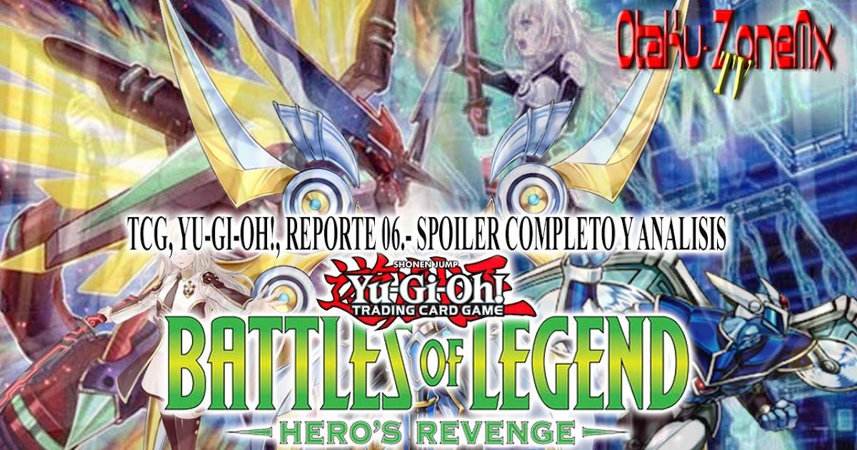 Otaku-ZoneMxTv Redacted: TCG, YU-GI-OH!, Reporte 006.- BATALLAS DE LEYENDA: LA VENGANZA DEL ...