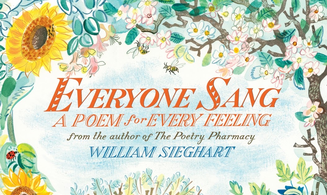 Picture Book Party: Everyone Sang: A Poem for Every Feeling by William ...