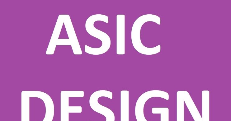ASIC design types | VLSI & Embedded Projects