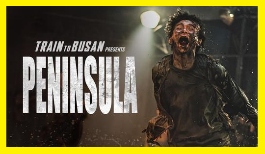 Peninsula Movie(2020) Review: Train to Busan sequel