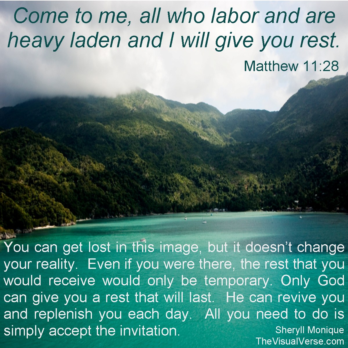 Sheryll Monique: The Visual Verse - Matthew 11:28