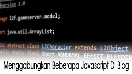 Menggabungkan Javascript Untuk Kecepatan Loading Blog