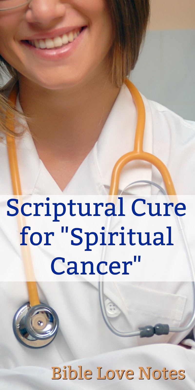 Bible Love Notes: Spiritual "Cancer"