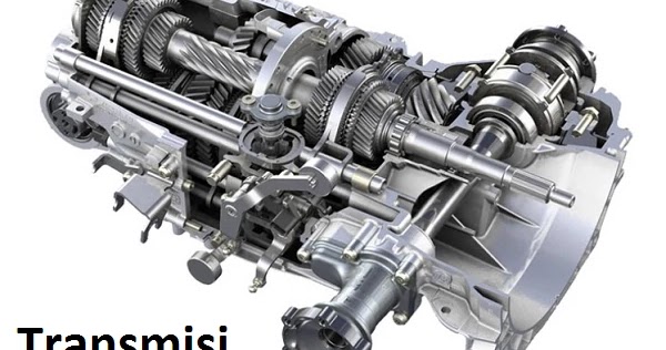 Pengertian, Fungsi, Komponen dan Cara Kerja Transmisi Manual - Berita ...