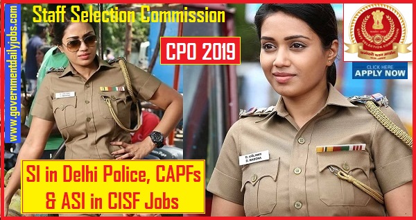 SSC CPO RECRUITMENT 2019 FOR SI in DELHI POLICE & CAPF & ASI IN CISF ...