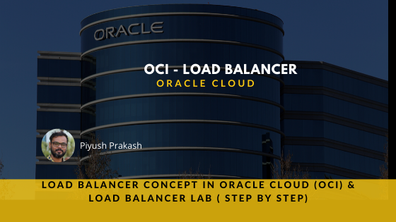 Load Balancer Concept In Oracle Cloud Oci And Load Balancer Lab Step By Step Cloud