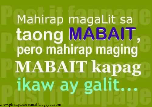 Pinoy Pickup Lines | Banat Lines Cheesy Lines: Mahirap magalit sa taong ...