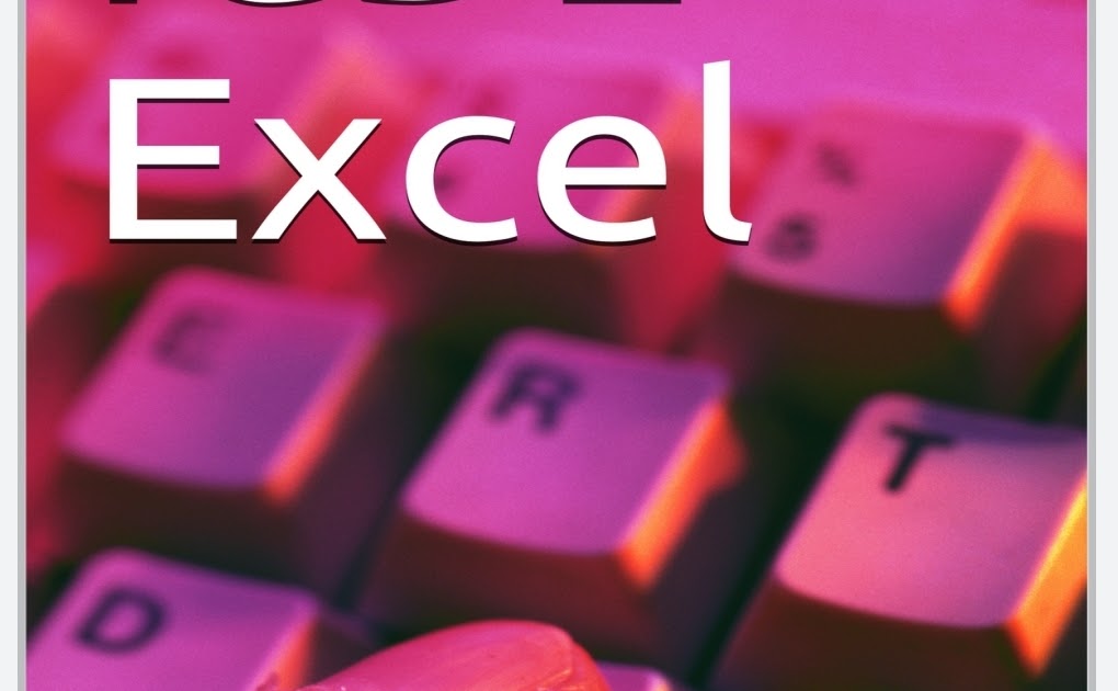 ICDL Excel: A step-by-step guide to spreadsheets using Microsoft Excel ...