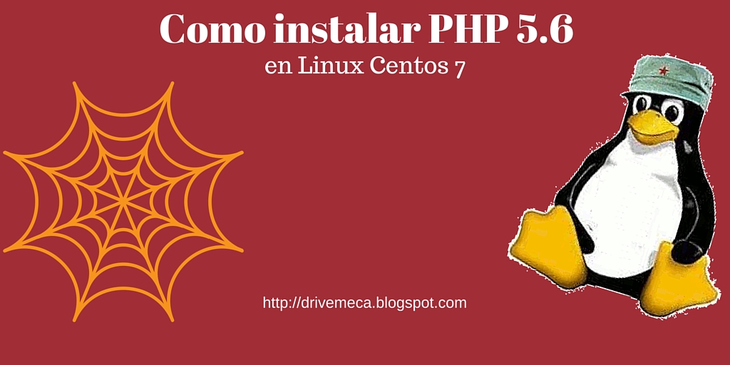 Como Instalar Php 5 6 En Centos 7 ~ Videojuegos Y Open Source