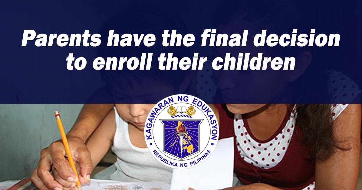 Parents have the final decision to enroll their children - DepEd ...