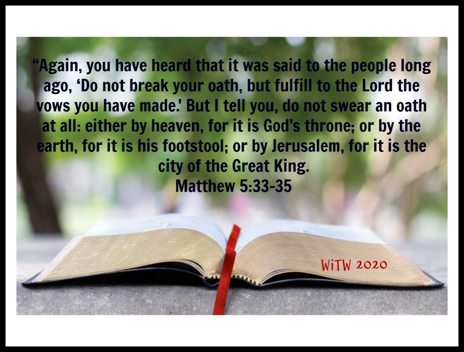 Walking in Wisdom Scripture Saturday ~ Matthew 5:33-35 ~ Week 17 ...