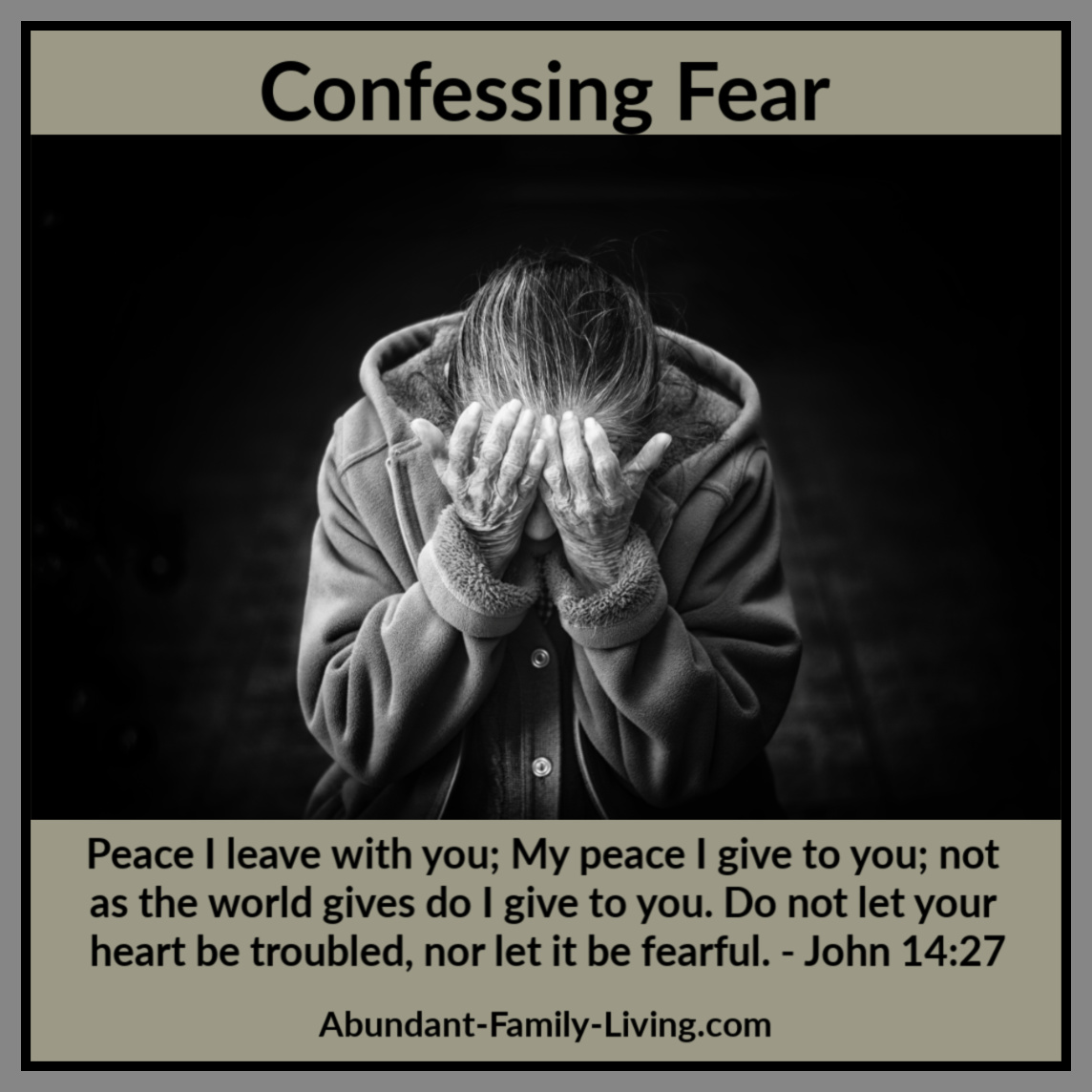 Abundant Family Living: Confessing Fear