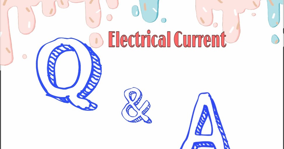 Questions and Answers related to current 1 | Electrical Questions ...