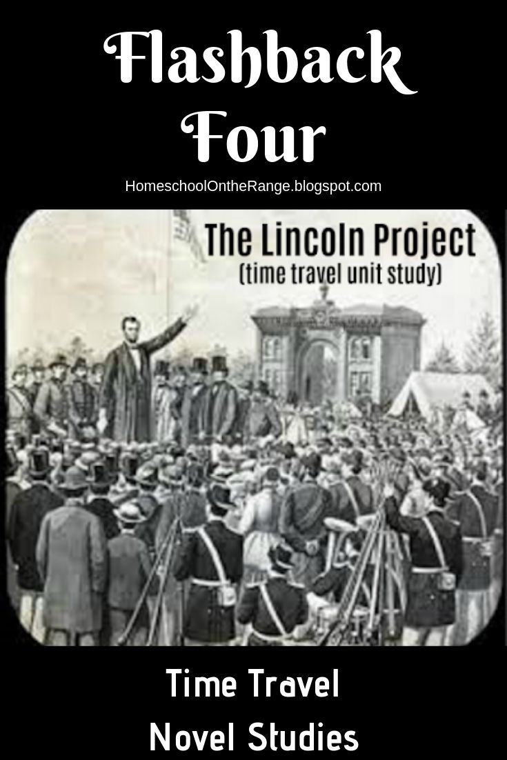 Homeschool On the Range: Flashback Four : The Lincoln Project
