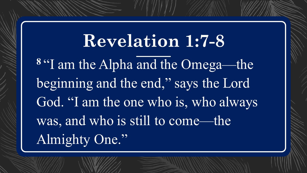 Pastor Chris' Blog: The Names of God - Alpha and Omega