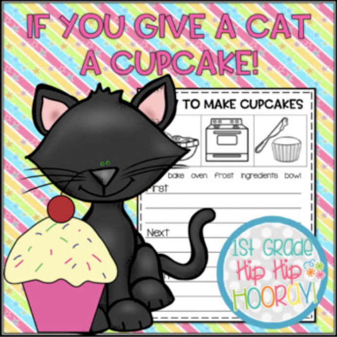 1st Grade Hip Hip Hooray!: If You Give A Cat A Cupcake!