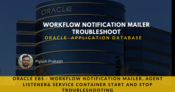 Oracle Ebs Workflow Notification Mailer Agent Listenerand Service Container Start And Stop