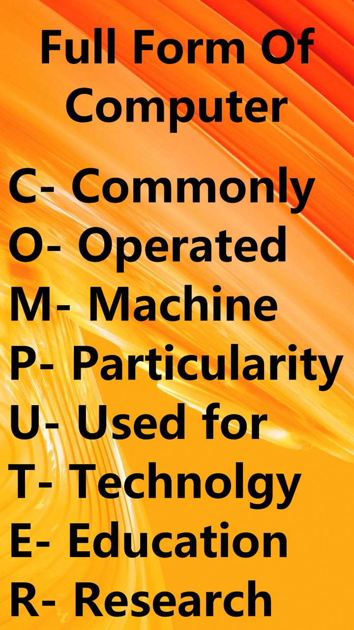 Computer Full Form Explained In English What Is A Computer 