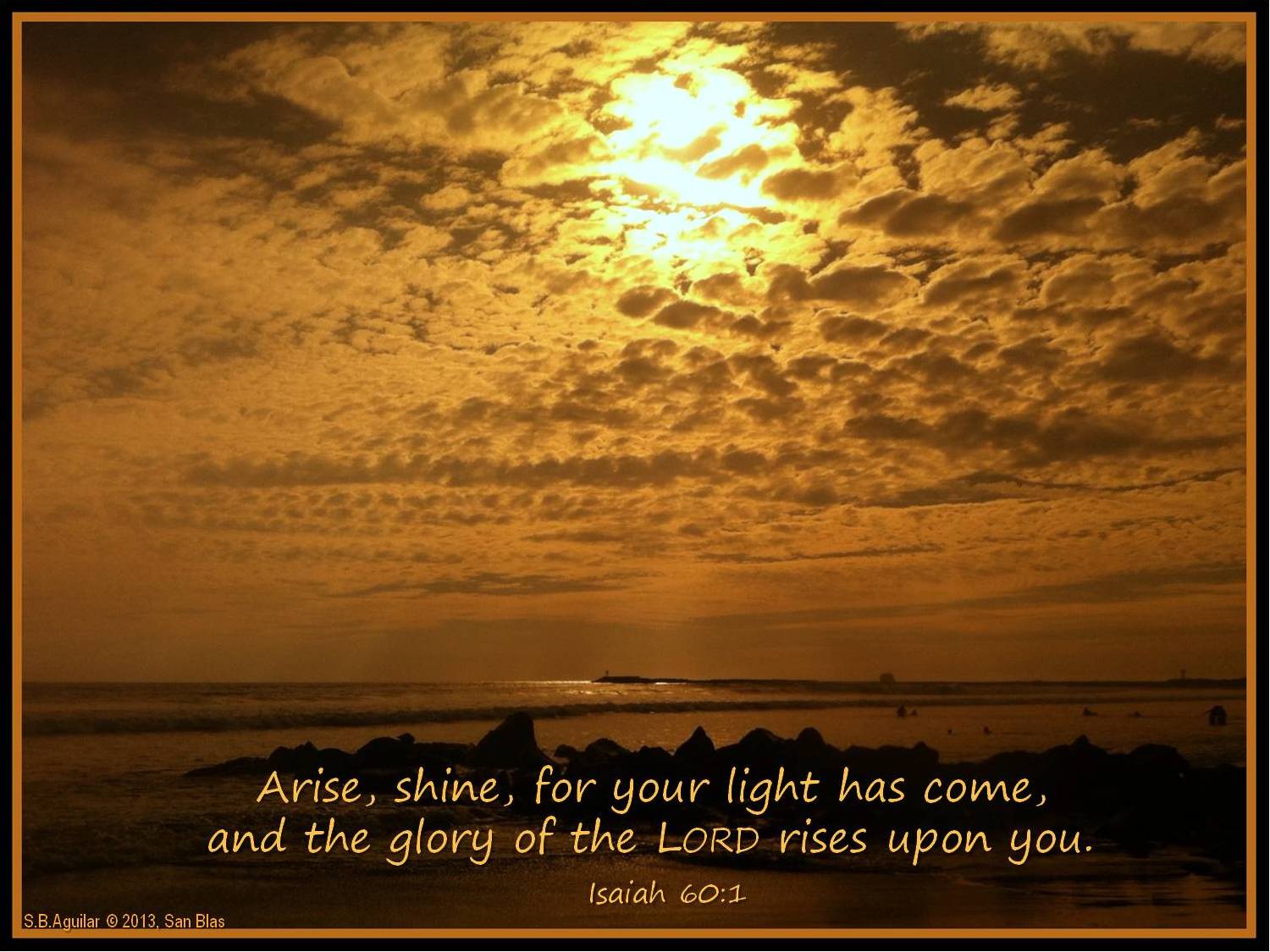 Inspiration for you...: Arise, shine for your light has come... Isaiah 60:1