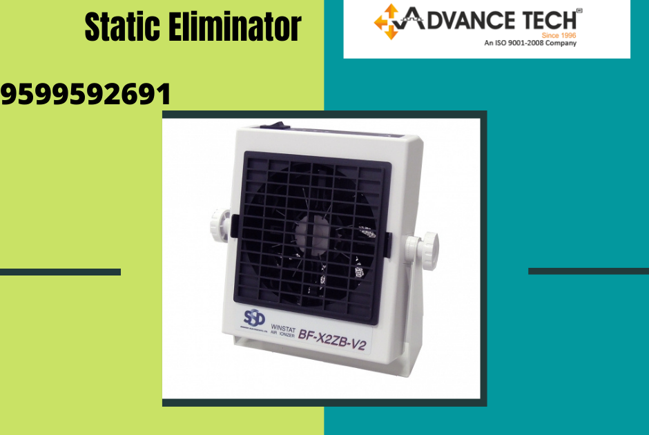 What is Static Eliminator by Advance Tech