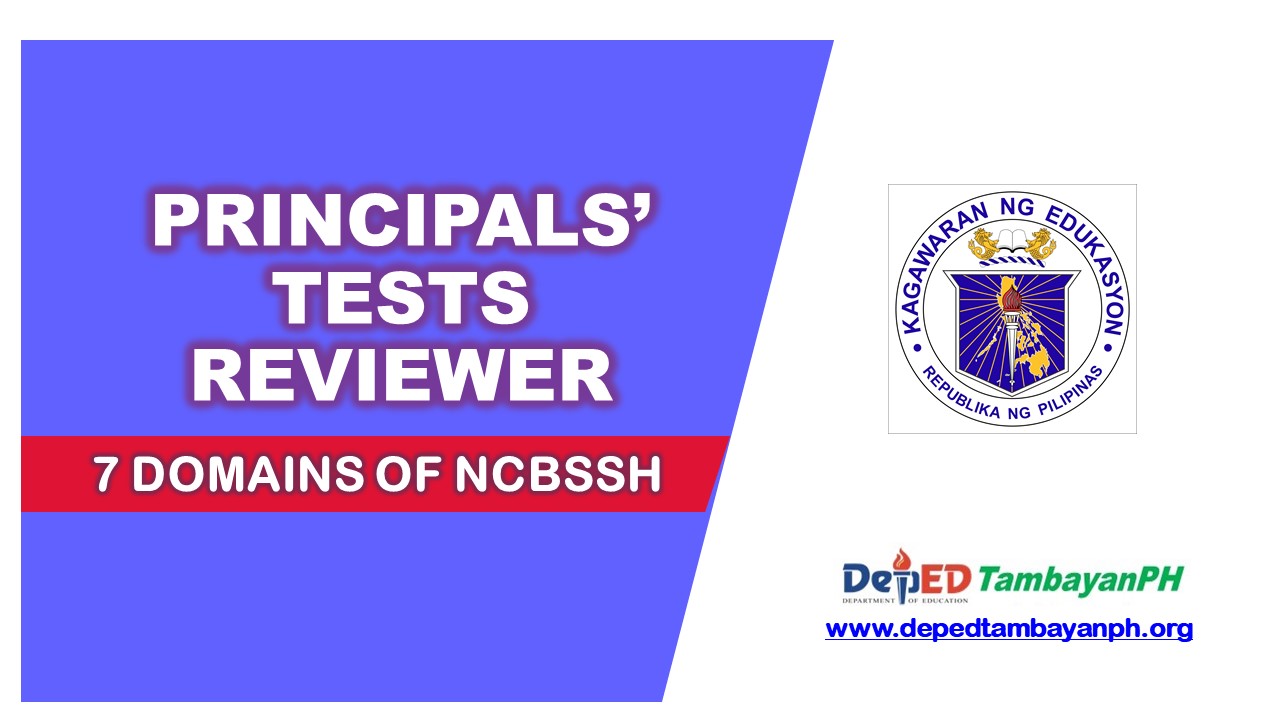 Principals' Test Reviewer covering 7 Domains of NCBSSH - Deped Network