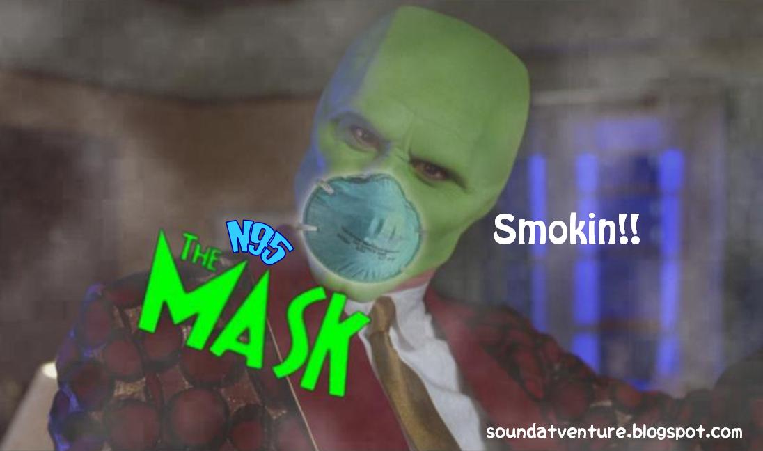 Hazy Crazy Burning and The Mask. Smokin