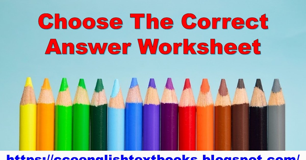 Choose The Correct Answer Worksheet |Online English Grammar Lessons