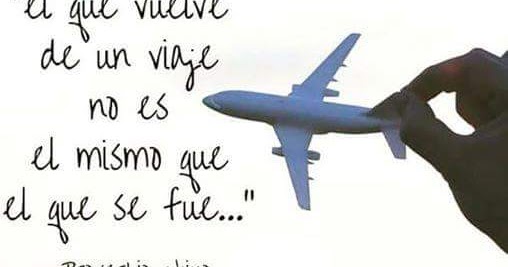 No viajamos para escapar de la vida "Viajamos para que la vida no se ...
