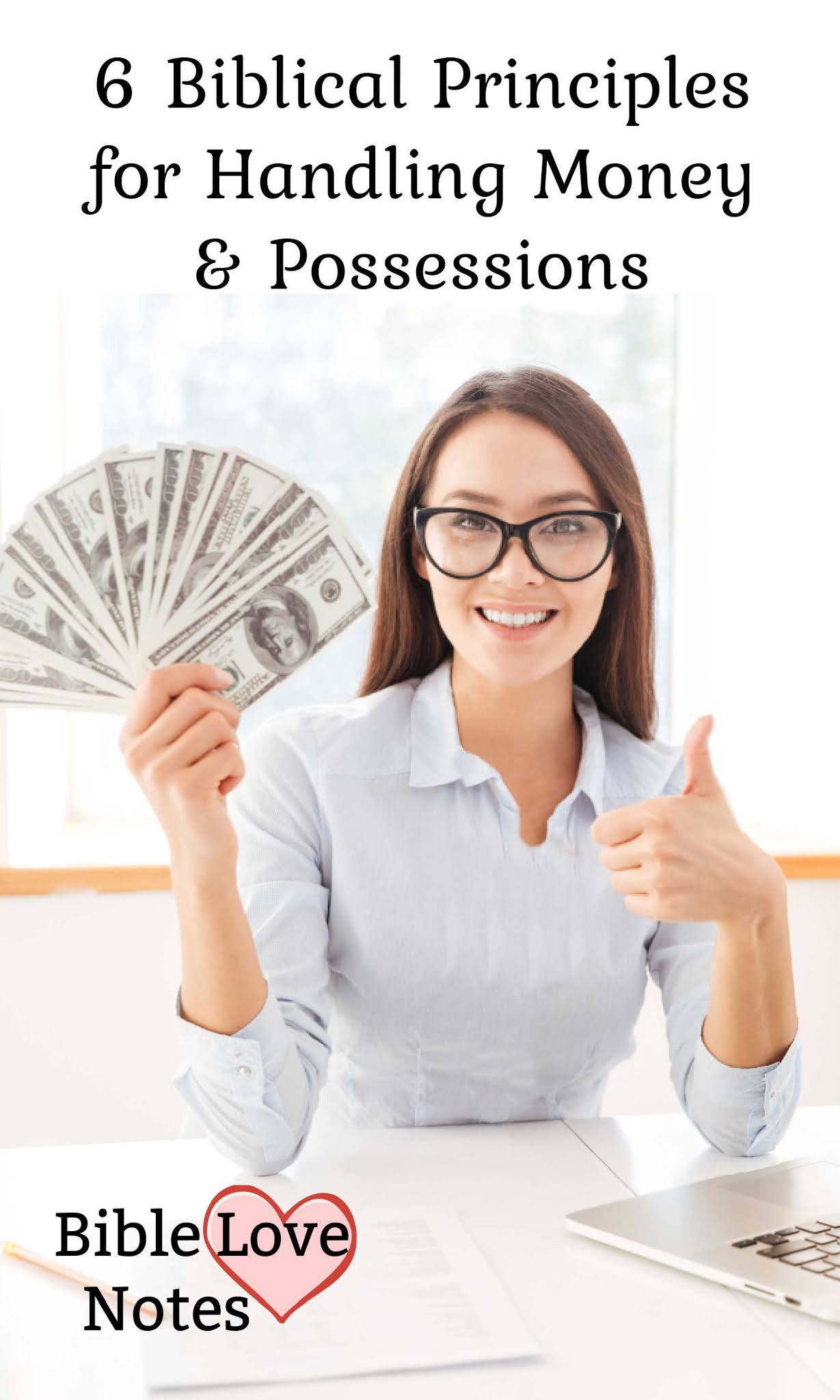 Bible Love Notes: 6 Biblical Principles About Money & Possessions