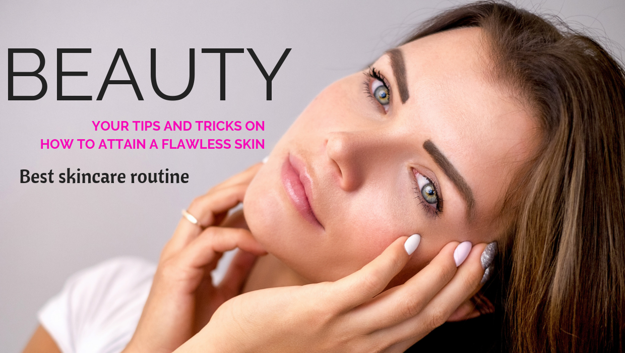 BEST SKINCARE (BEAUTY) ROUTINE