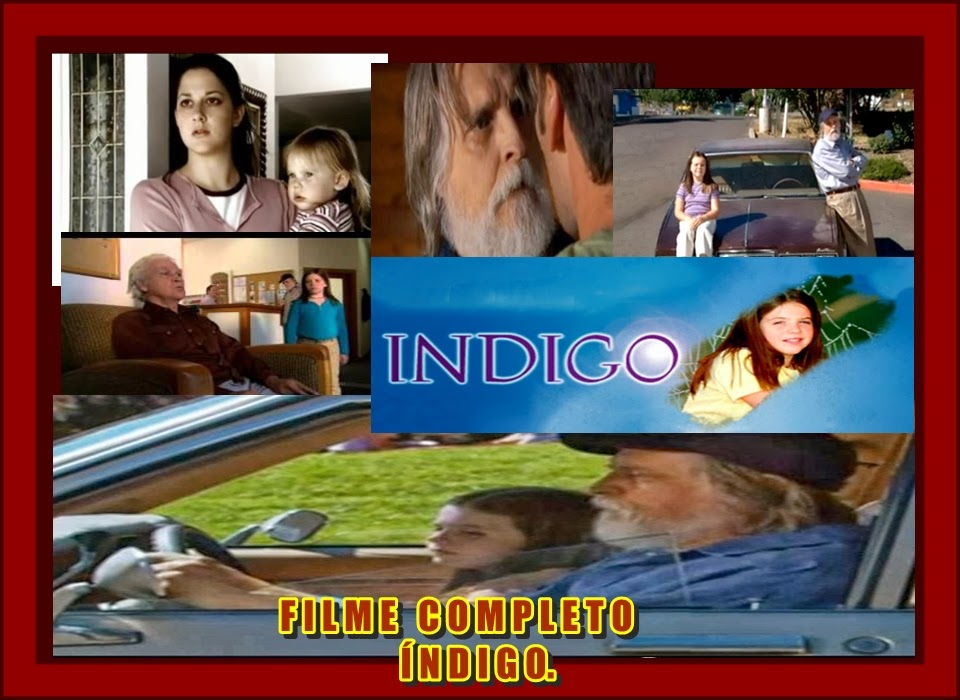 IVANETE TELE BRASIL: FILME ÍNDIGO - COMPLETO - LEGENDA PORTUGUES-BRASIL.