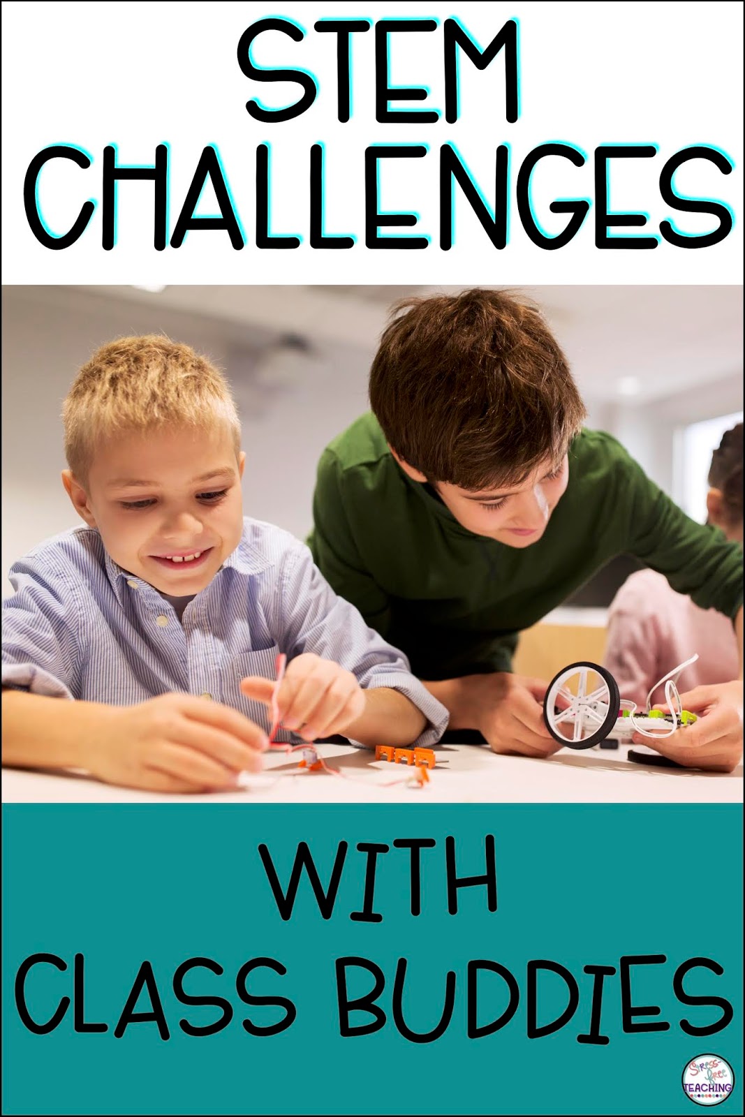 STEM Challenges with Classroom Buddies - Stress-Free Teaching