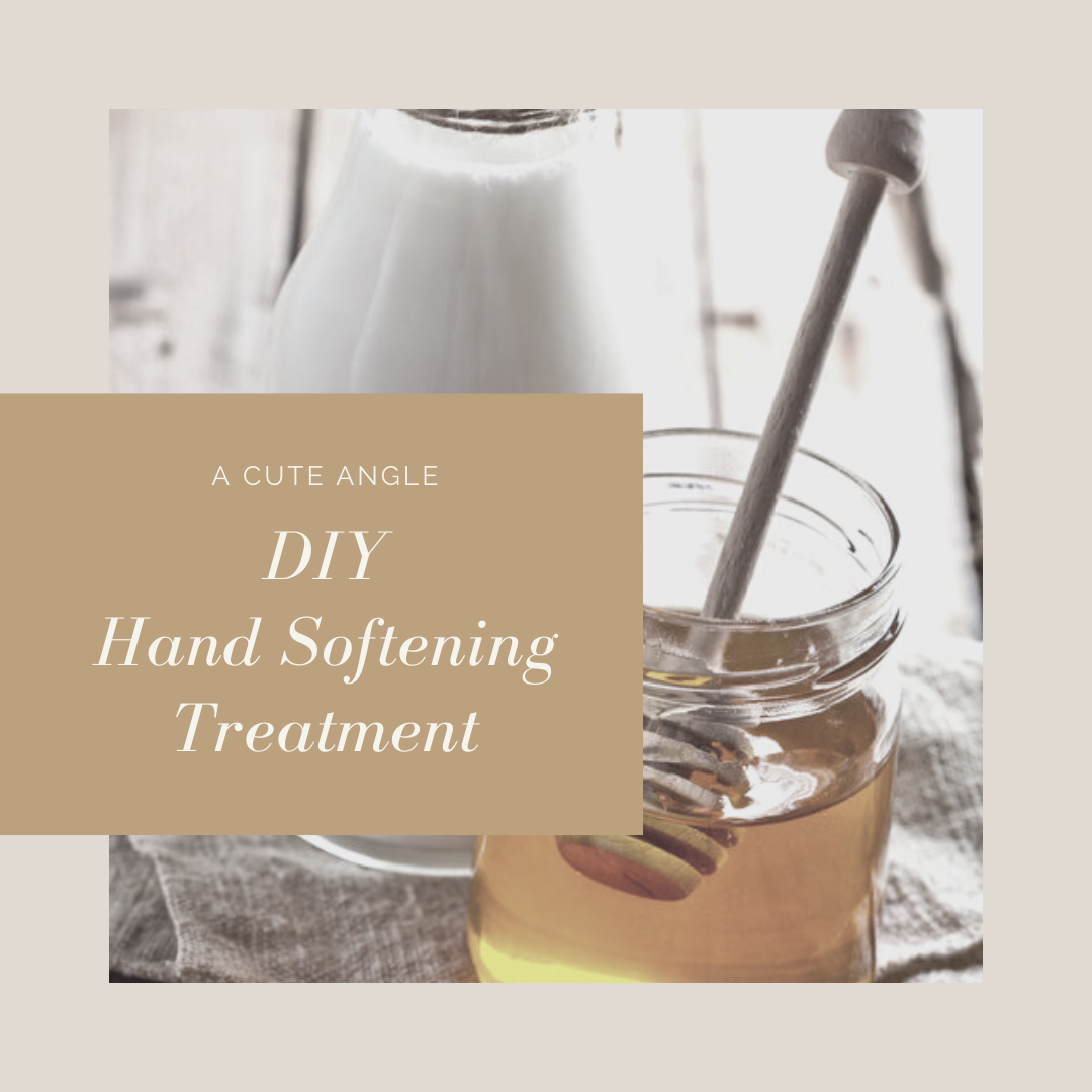 DIY Hand Softening Treatment - A Cute Angle