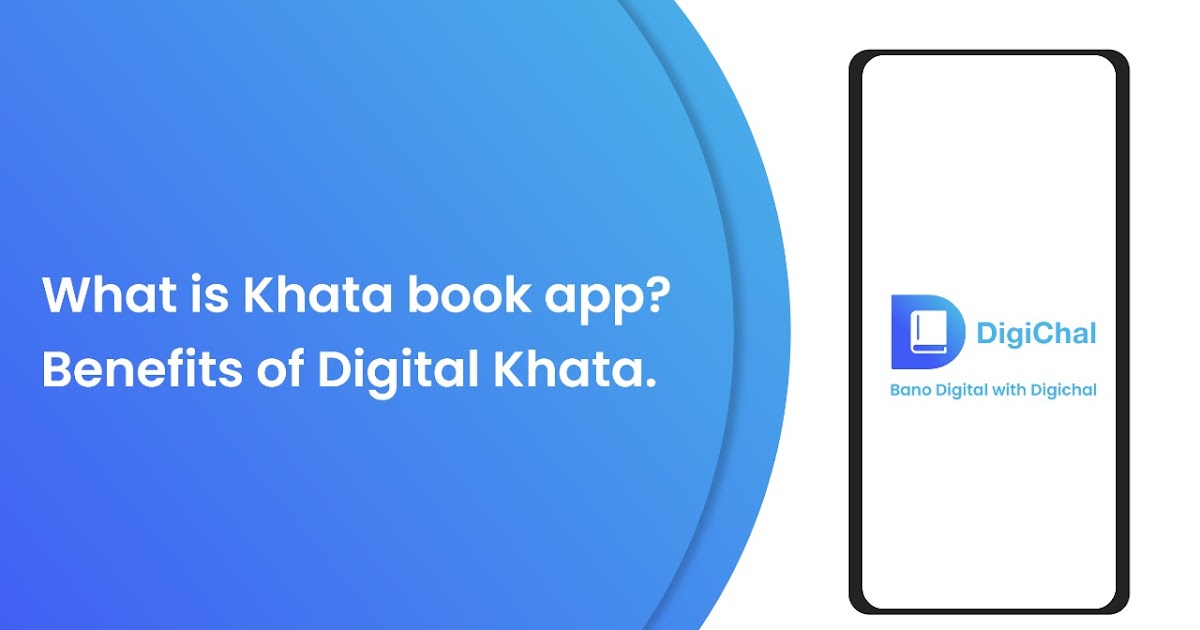 What is Khata Book App? and the benefits of digital khata
