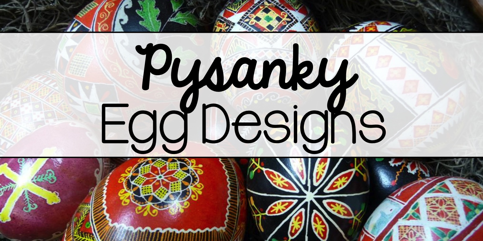Rechenka's Eggs, Pysanky Egg Designs & a Multiple Meanings Freebie ...