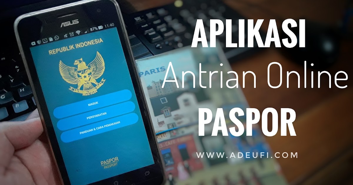 Ade UFi: Cara Mendaftar Antrian Online Paspor via Aplikasi 'Antrian Online'