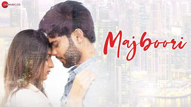 Majboori lyrics in English | Grishma Shah & Roshan Nambiar | Raj Jain ...