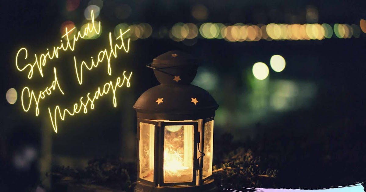 70 Spiritual Good Night Messages For Everyone