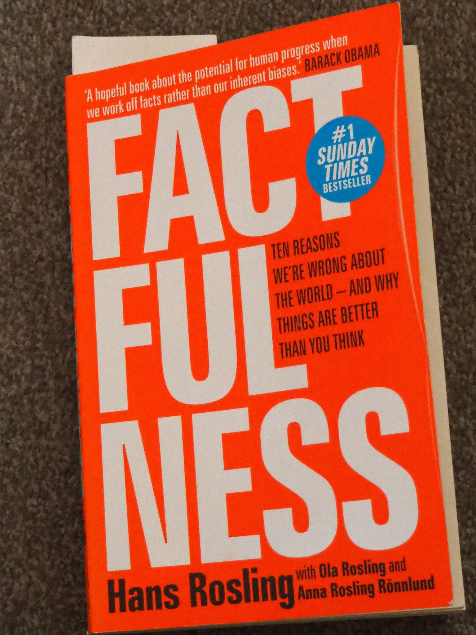 Unsorted pieces: Factfulness, by Hans Rosling: A Book Review
