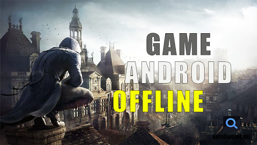 10 Rekomendasi Game Android Offline Tanpa Internet Terbaik - Blog Belajar Online - Teknologi ...