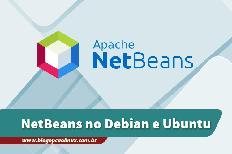 Instalando o Apache NetBeans IDE no Debian e no Ubuntu