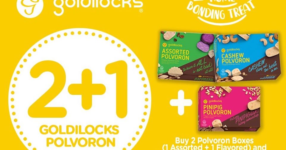 Manila Shopper: Goldilocks 2+1 Polvoron Promo: Apr-May 2020