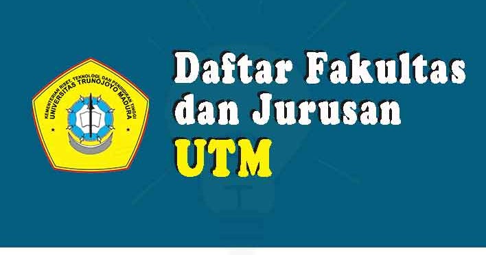 Daftar Fakultas Dan Jurusan Universitas Trunojoyo 2020 (TERBARU) - Soalskul