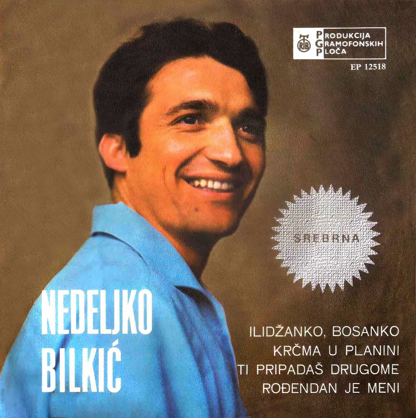 MUZIKA BALKANA - BALKAN MUSIC: NEDELJKO BILKIĆ - Ilidžanko, bosanko...