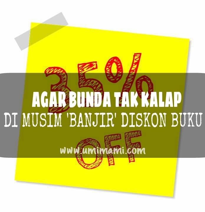 Tips Bunda Tak Kalap di Musim Banjir Diskon Buku - umimami.com