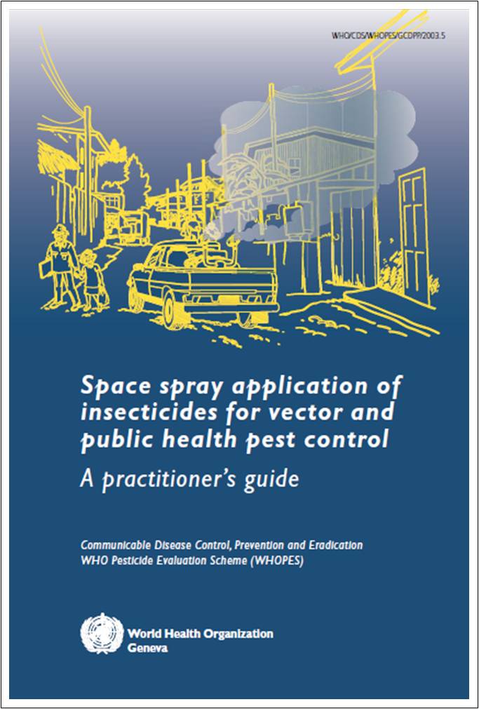 OSH The Journey: Space spray application of insecticides for vector and ...