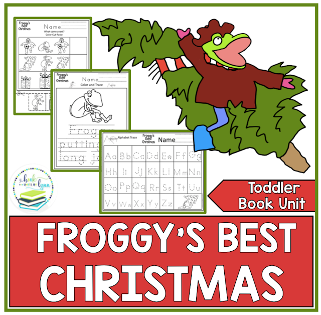 FROGGY'S BEST CHRISTMAS TODDLER BOOK UNIT ~ Book Units by Lynn