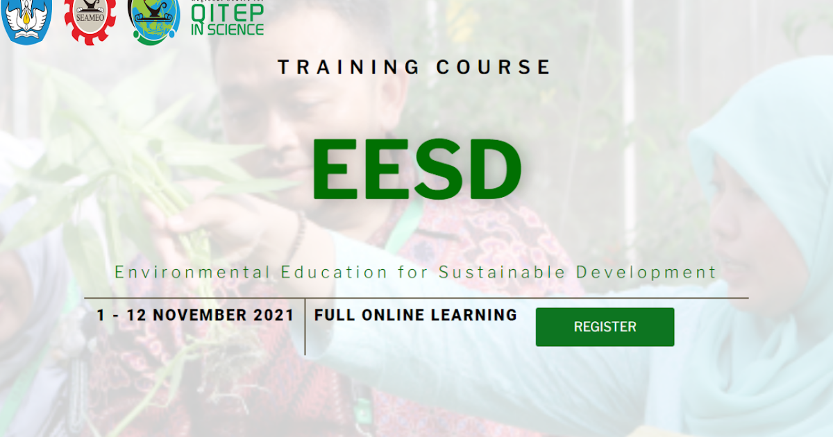 Telah Dibuka Pendaftaran Training Course EESD (Environmental Education ...