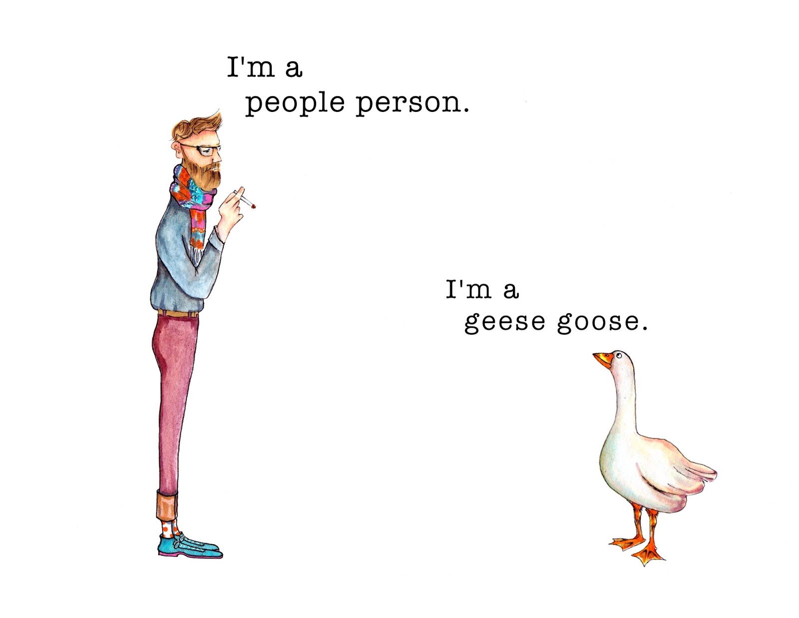 Țap Logodit: I am a People Person, I am a Geese Goose