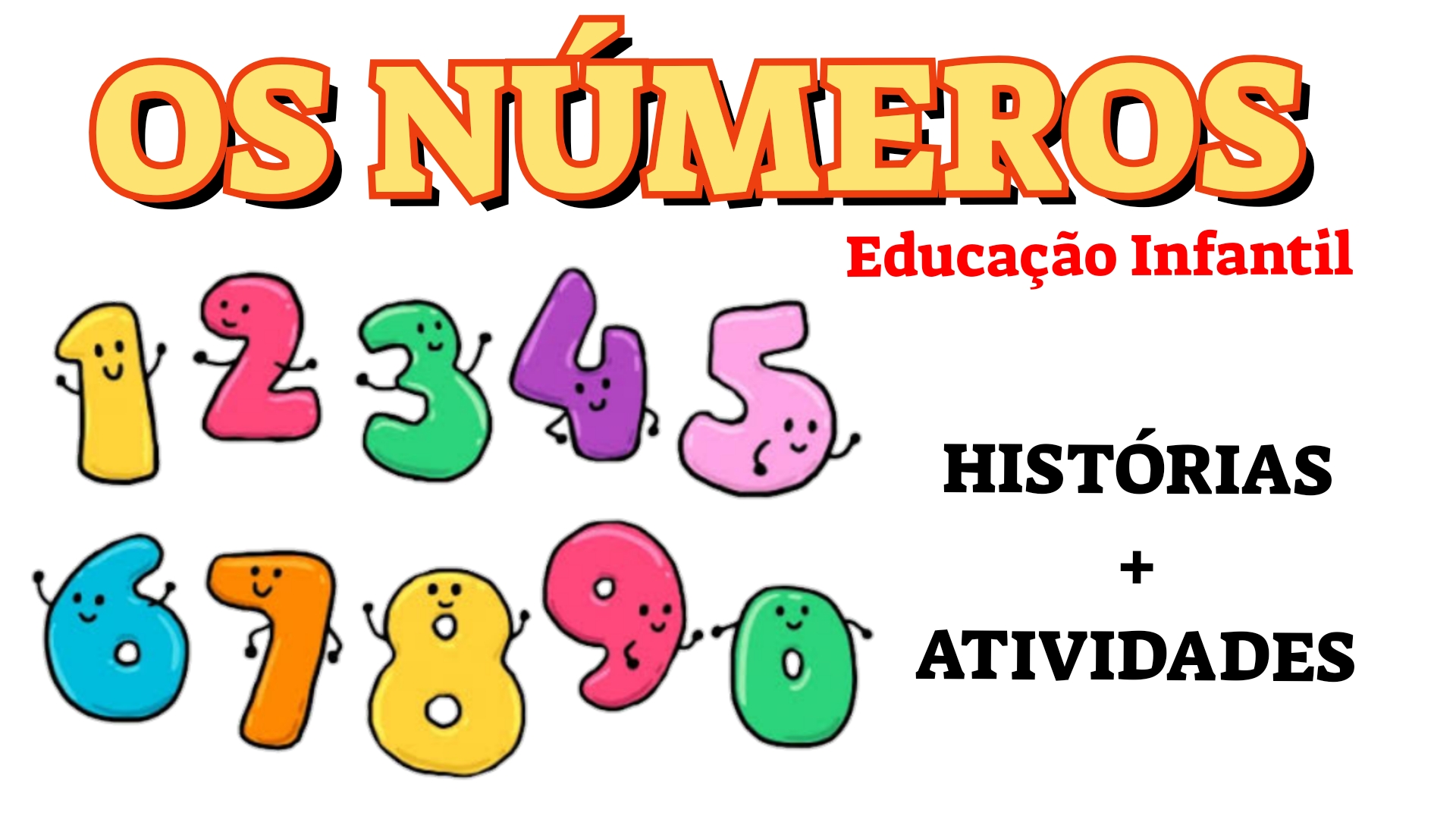 Os Números educação infantil - histórias e atividades!
